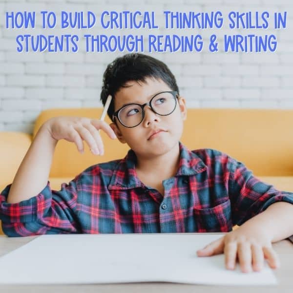 How to Build Critical Thinking Skills in Students Through Reading and ...